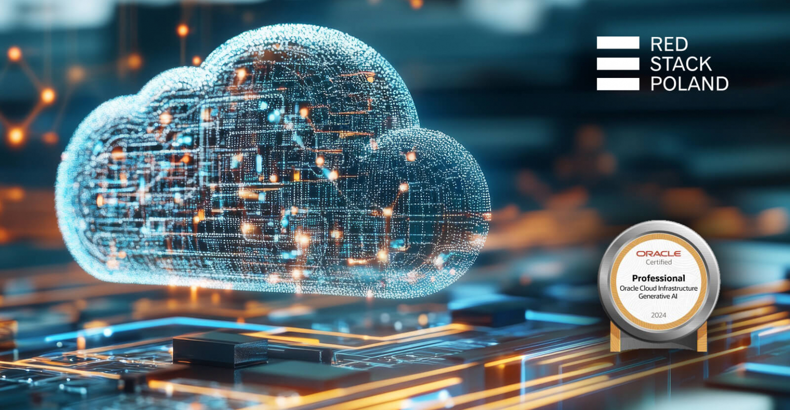 Specjalizacja Oracle Cloud Infrastructure Generative AI - Red Stack Poland